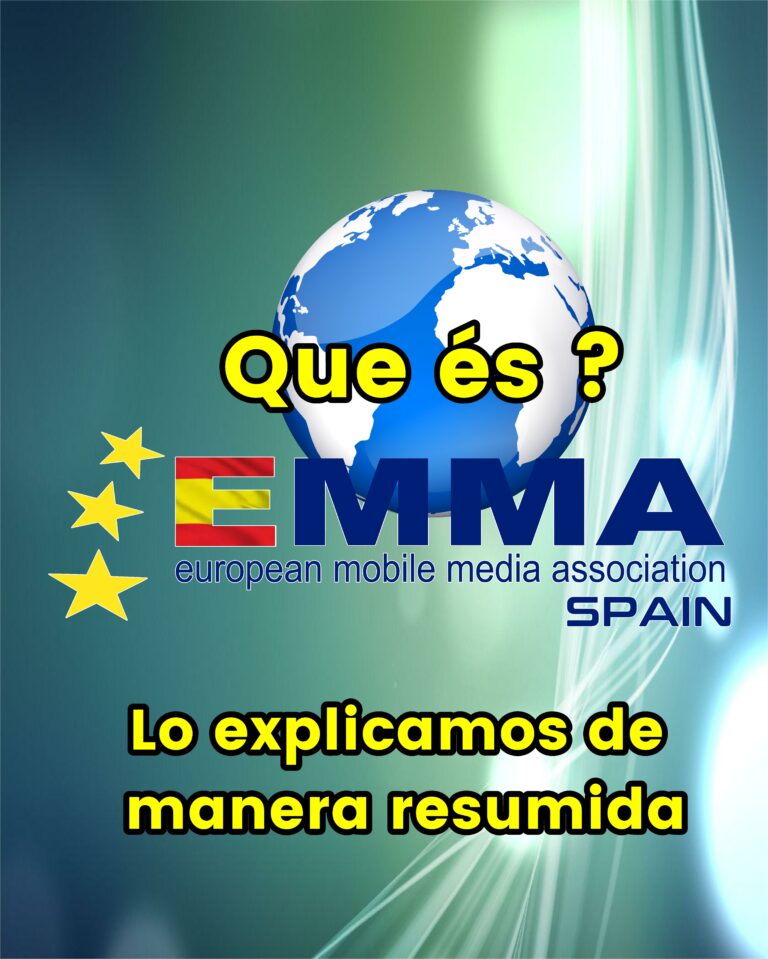 Qué es EMMA Spain (RESUMEN) – European Mobile Media Association Spain